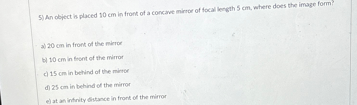 Solved An object is placed 10cm ﻿in front of a concave | Chegg.com