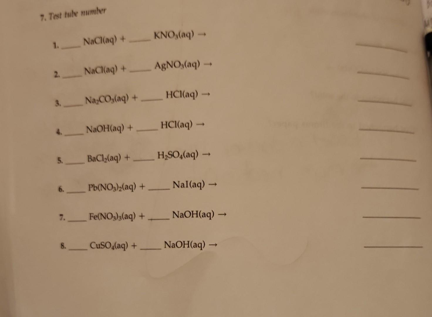 Solved 7. Test tube number 1. NaCl(aq)+…KNO3(aq)→ 2. | Chegg.com