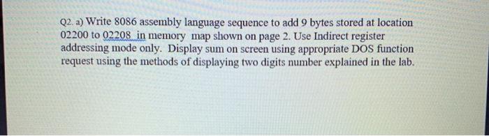 Solved Q2. a) Write 8086 assembly language sequence to add 9 | Chegg.com