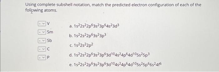 Solved Using Complete Subshell Notation Match The Predicted 0221