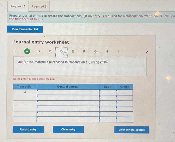 Journal entry worksheet B Incurred direct labor costs | Chegg.com