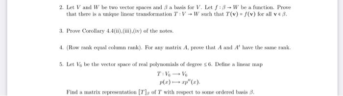 Solved 2. Let V and W be two vector spaces and β a basis for | Chegg.com