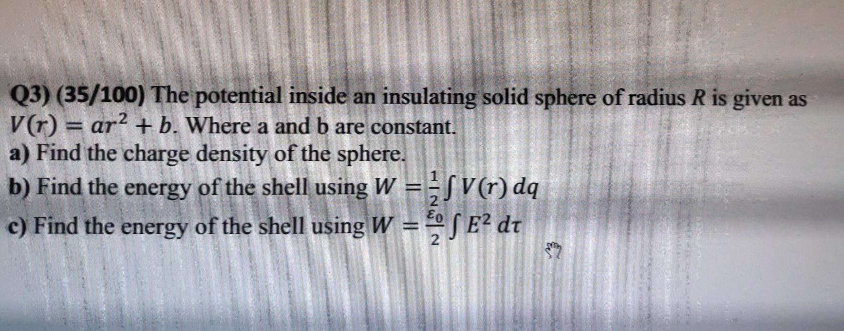 Solved Q3) (35/100) The potential inside an insulating solid | Chegg.com