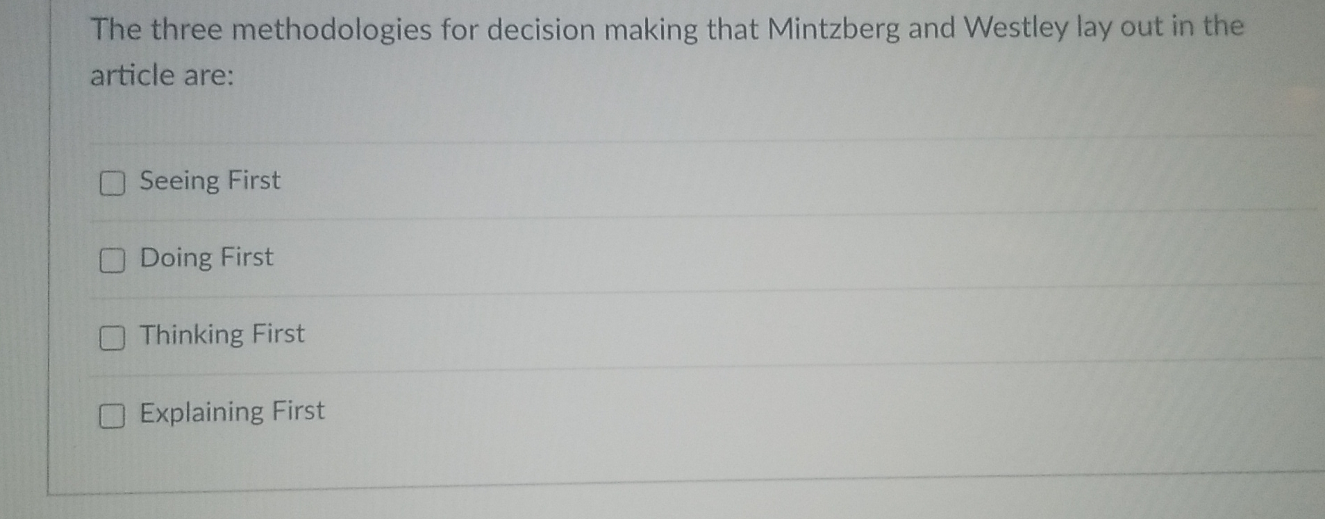 Solved The three methodologies for decision making that | Chegg.com
