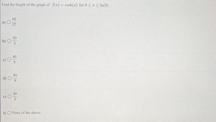 Solved Find the length of the graph of f(x)=cosh(x) for | Chegg.com