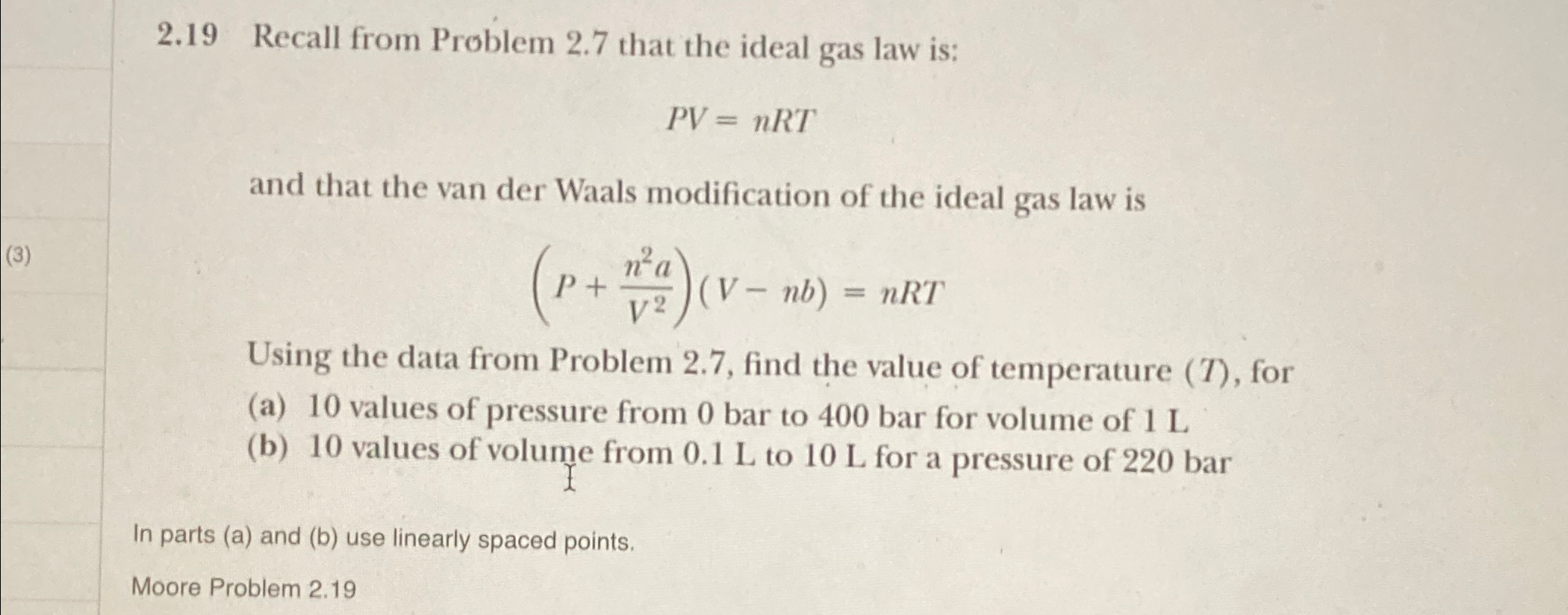Solved 2.19 ﻿Recall from Problem 2.7 ﻿that the ideal gas law | Chegg.com