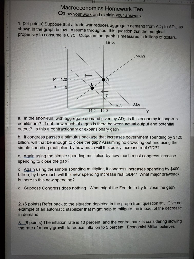 Solved Macroeconomics Homework Ten Oshow your work and | Chegg.com