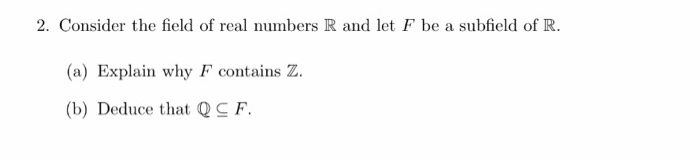 Solved 2. Consider the field of real numbers R and let F be | Chegg.com