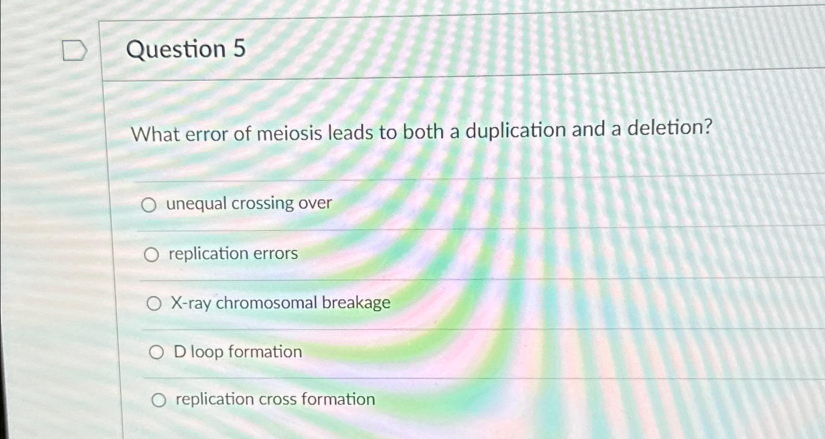 Solved Question 5What error of meiosis leads to both a | Chegg.com