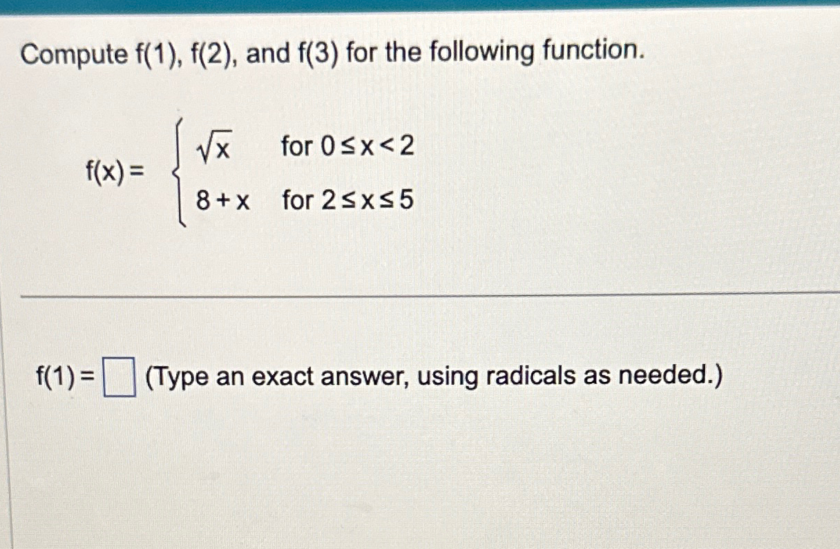 Solved Compute f(1),f(2), ﻿and f(3) ﻿for the following | Chegg.com