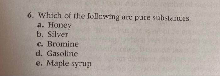 Solved 4. Which of the following liquids are not mixtures? | Chegg.com