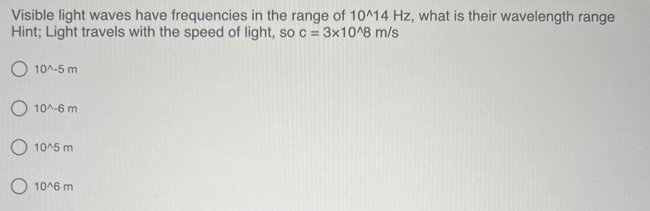 Solved Visible light waves have frequencies in the range of | Chegg.com