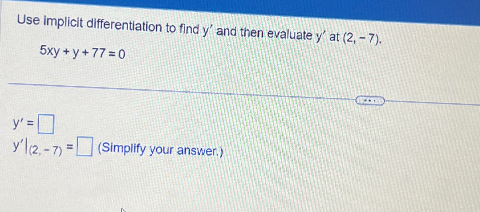 Solved Use implicit differentiation to find y' ﻿and then | Chegg.com