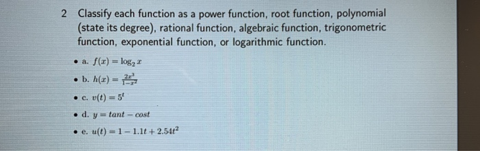 Solved 2 Classify each function as a power function, root | Chegg.com