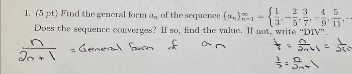 Solved 1. (5 pt) Find the general form an of the sequence | Chegg.com