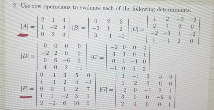 Solved 2. Use row operations to evaluate each of the | Chegg.com