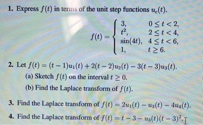 Solved 1. Express f(t) in terms of the unit step functions | Chegg.com
