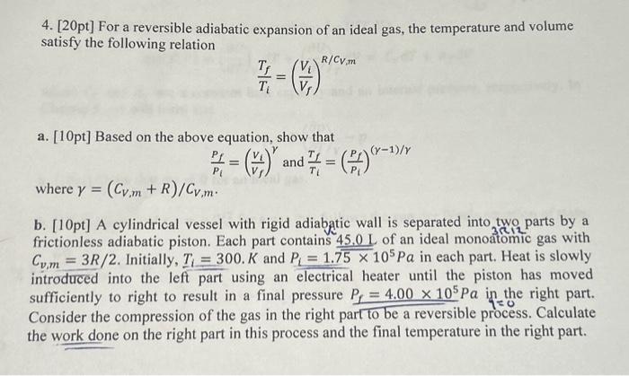 Solved 4. [20pt] For a reversible adiabatic expansion of an | Chegg.com