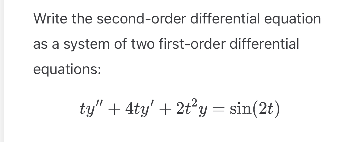 Solved Write the second-order differential equation as a | Chegg.com