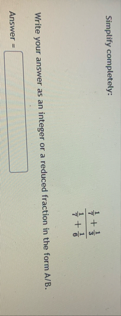 Solved Simplify completely:17 1317 16Write your answer as an | Chegg.com