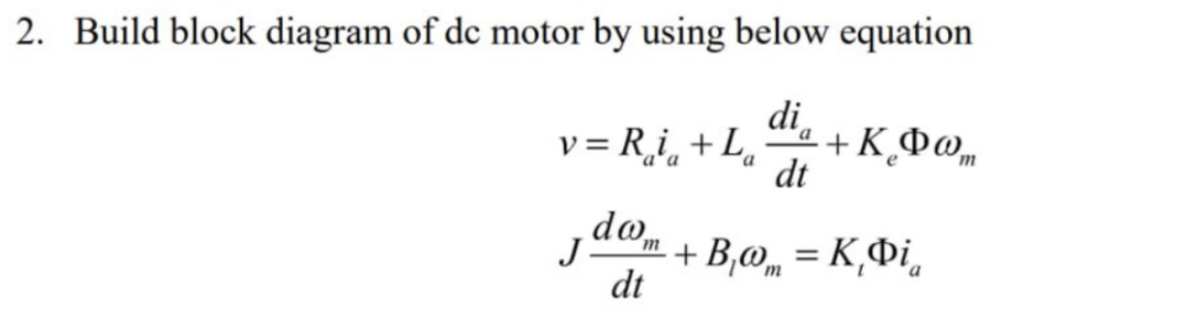 Solved Build block diagram of dc motor by using below | Chegg.com