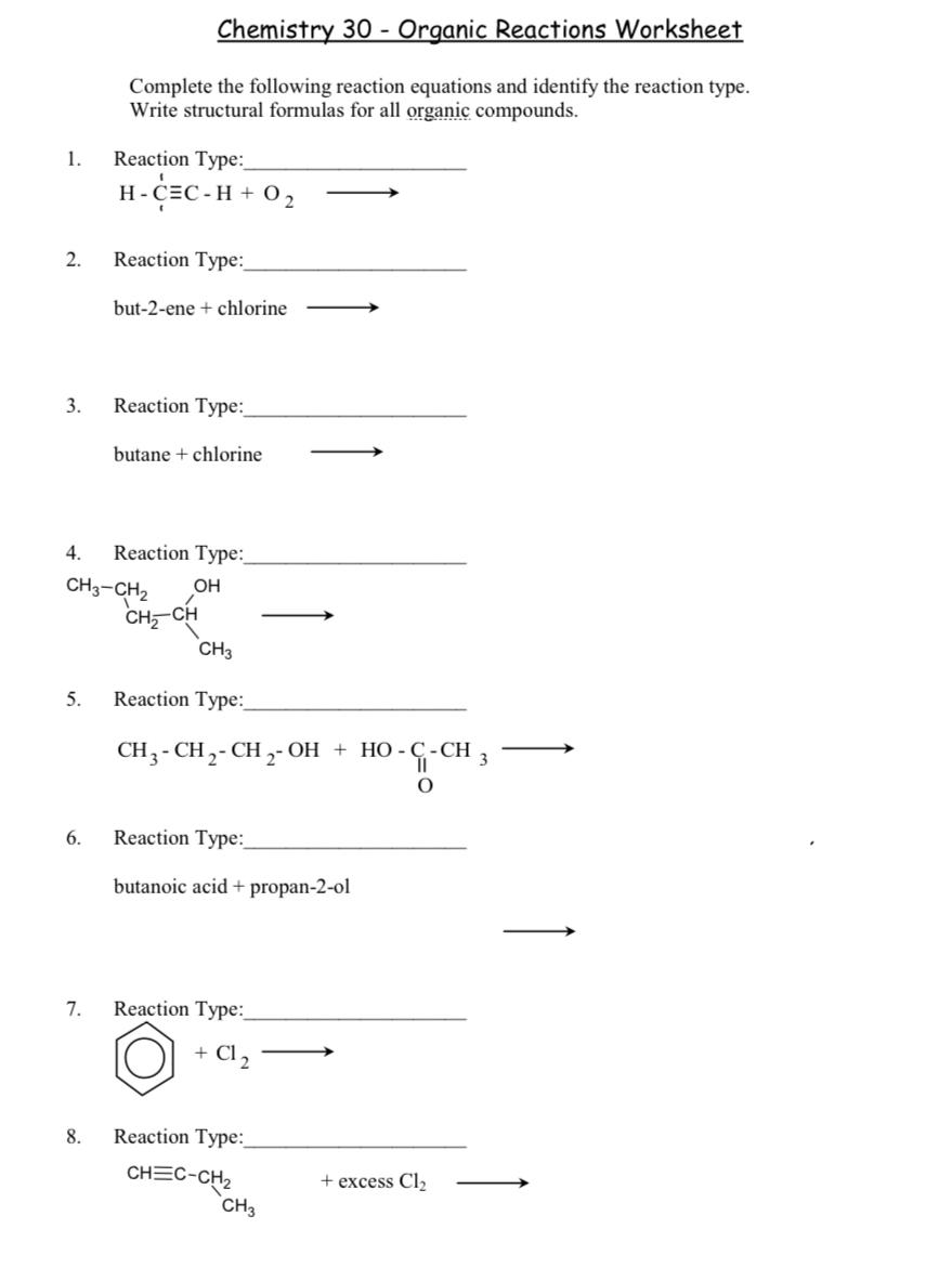 Solved Chemistry 30 - ﻿Organic Reactions WorksheetComplete | Chegg.com