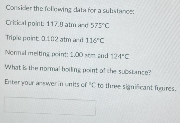 Solved Consider the following data for a substance: Critical | Chegg.com
