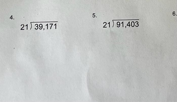 Solved 5. \( 2 1 \longdiv { 3 9 , 1 7 1 } \) \( 2 1 \longdiv | Chegg.com