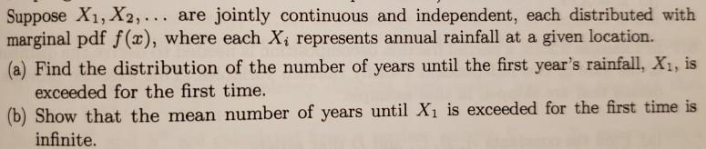 Solved Suppose X1, X2,... are jointly continuous and | Chegg.com