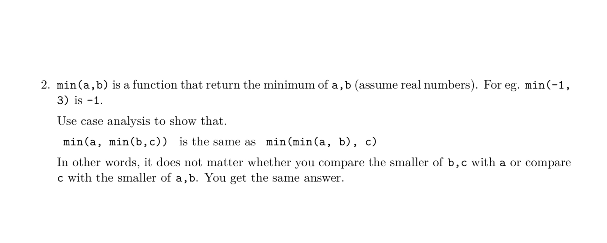 Solved min(a,b) ﻿is a function that return the minimum of | Chegg.com