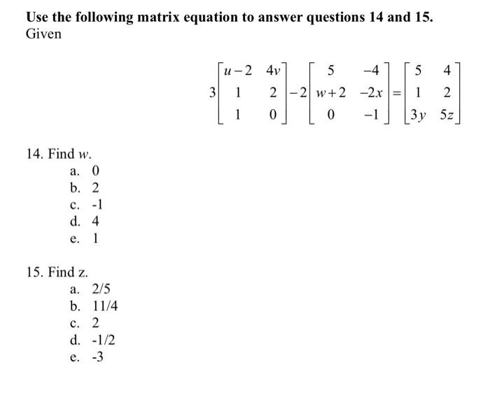 Solved Use the following matrix equation to answer questions | Chegg.com