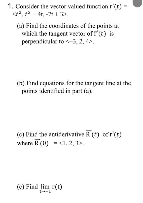 Solved 1 Consider The Vector Valued Function Rt 6092