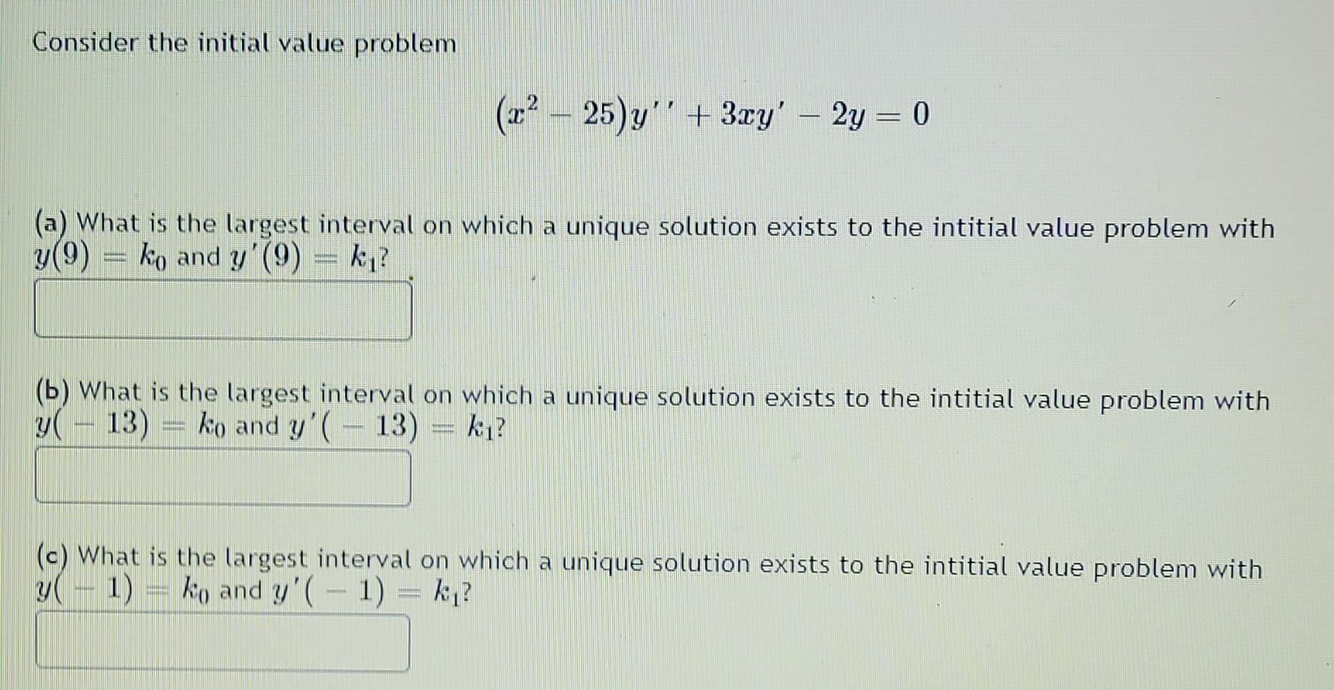 Solved Consider the initial value problem (z? – 25)y"' + | Chegg.com
