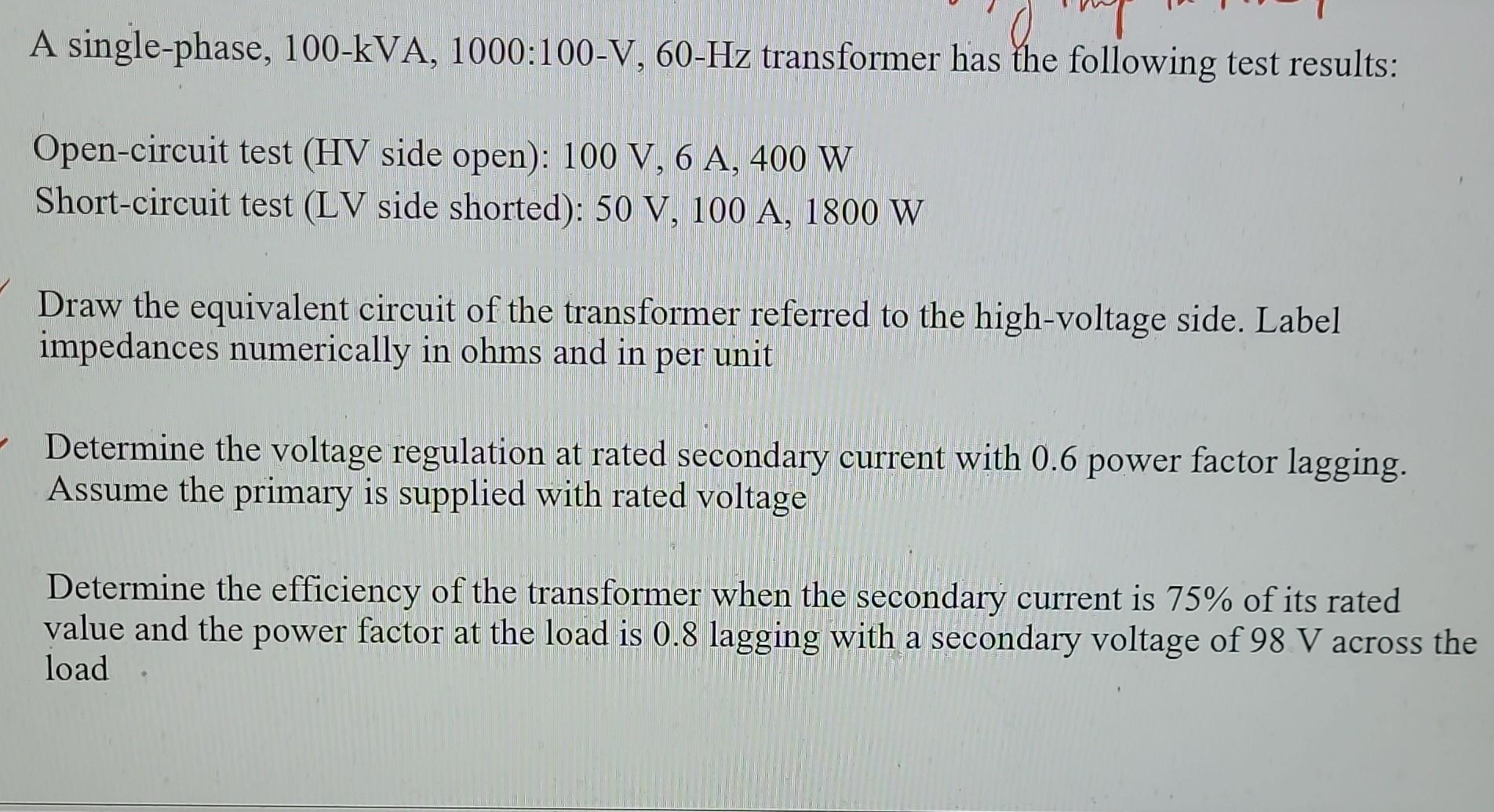 Solved A single-phase, 100-kVA, 1000:100-V, 60-Hz | Chegg.com