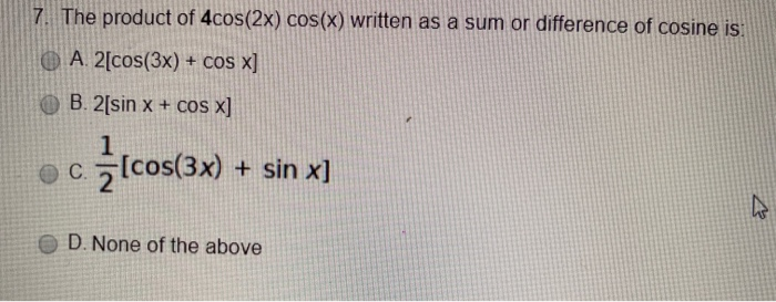 Solved The product of 4cos(2x) Cos(x) written as a sum or | Chegg.com