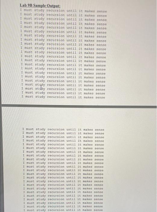 Solved Lab 9B Tasks: • Recursive method repeat Times • Takes | Chegg.com