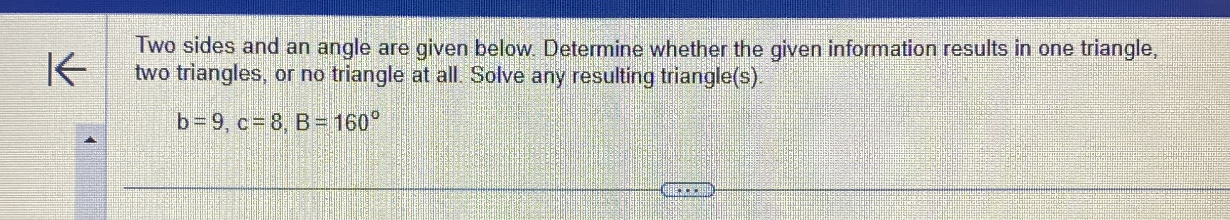Solved Two sides and an angle are given. Determine whether | Chegg.com