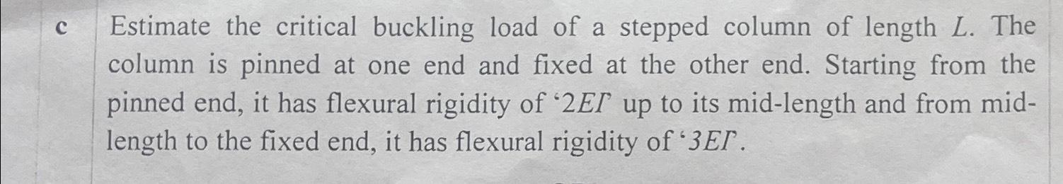 Solved c Estimate the critical buckling load of a stepped | Chegg.com