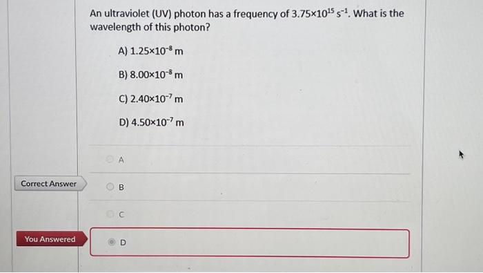 Solved An ultraviolet (UV) photon has a frequency of | Chegg.com