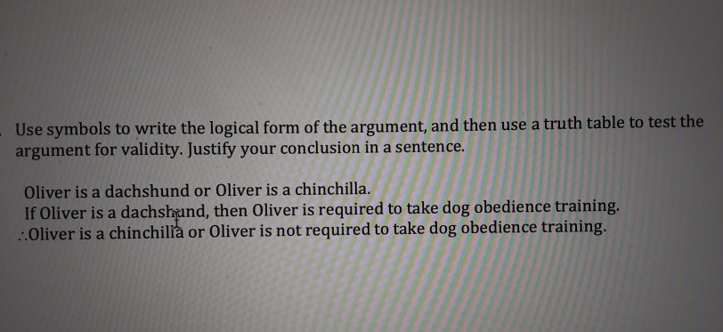 Solved Use symbols to write the logical form of the | Chegg.com