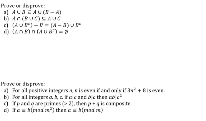 Solved Prove or disprove: a) AUBSAU (B - A) b) An (BUC SAUC | Chegg.com