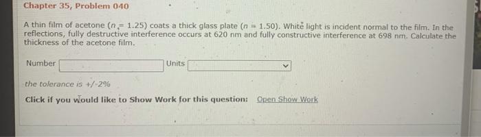 Solved Chapter 35, Problem 040 A thin film of acetone (n = | Chegg.com