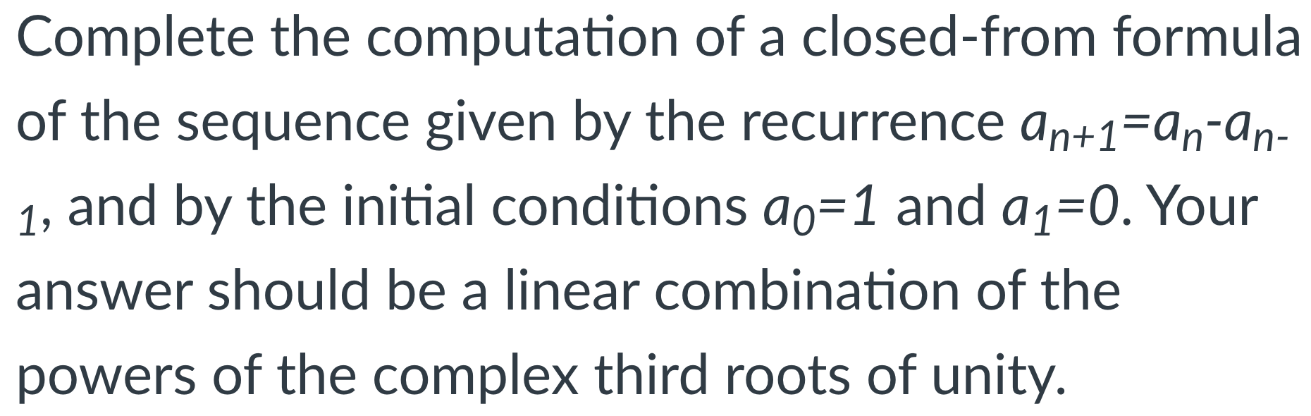 Solved Complete the computation of ﻿a closed-from formula of | Chegg.com