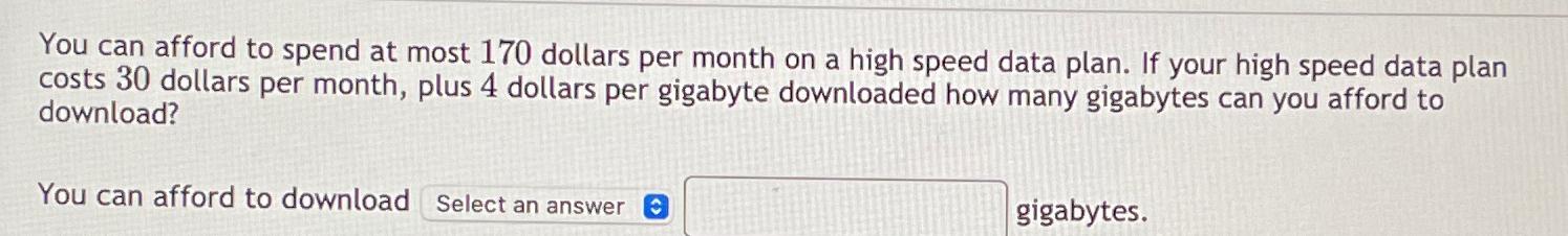 Solved You can afford to spend at most 170 ﻿dollars per | Chegg.com