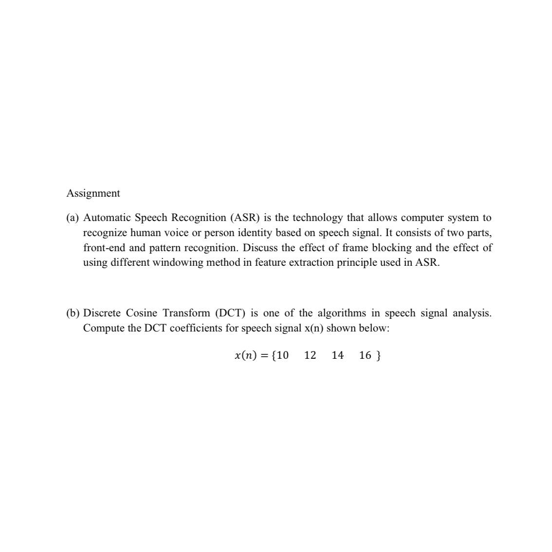 Solved Assignment(a) ﻿Automatic Speech Recognition (ASR) ﻿is | Chegg.com