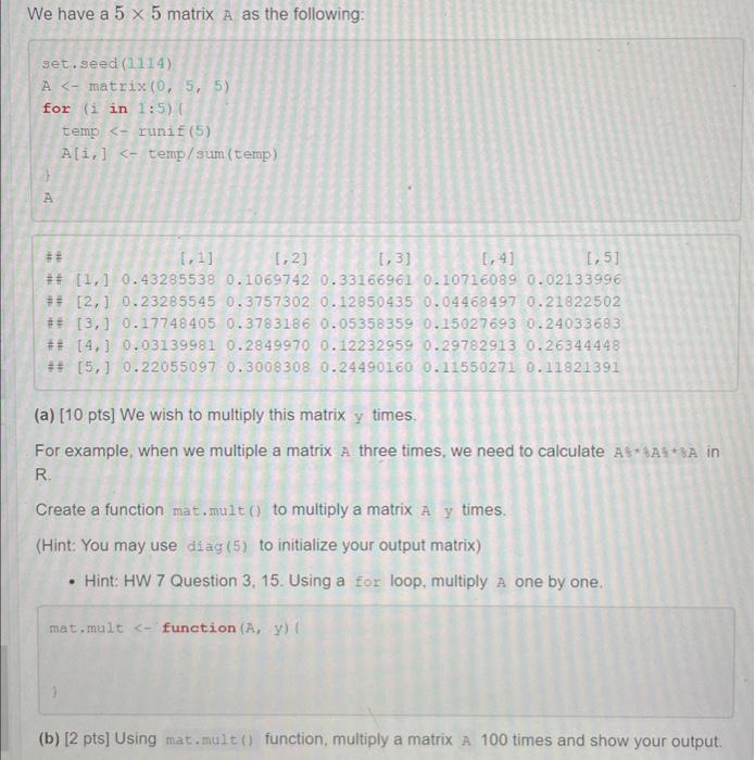 Solved We have a 5×5 matrix A as the following: set. seed | Chegg.com