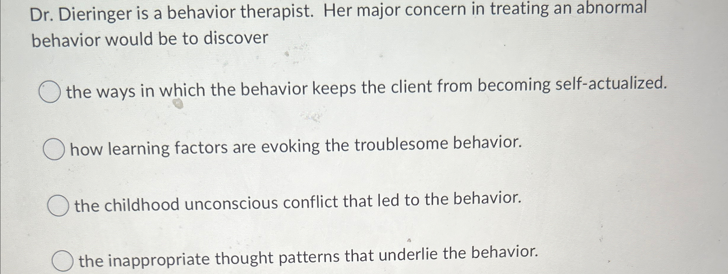Solved Dr. ﻿Dieringer is a behavior therapist. Her major | Chegg.com