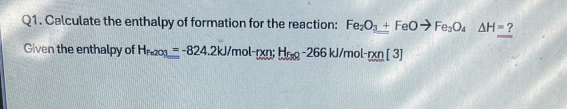 Solved Q1. ﻿Calculate the enthalpy of formation for the | Chegg.com