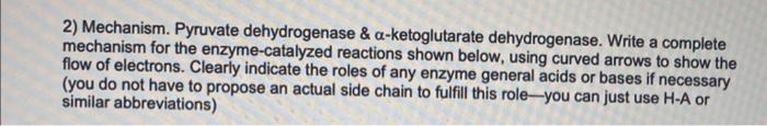 Solved 2) Mechanism. Pyruvate dehydrogenase \& | Chegg.com