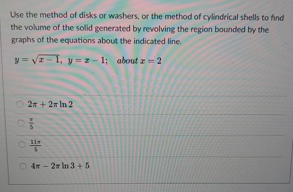 Solved Use the method of disks or washers, or the method of | Chegg.com